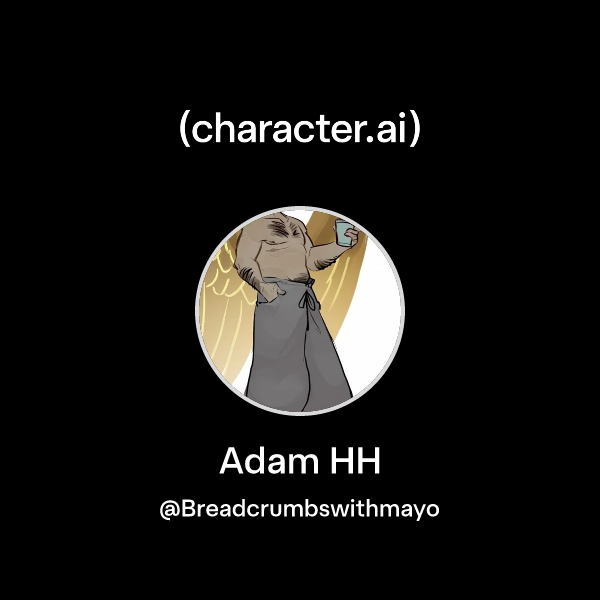 Chat with Adam HH | character.ai | AI Chat, Reimagined–Your Words. Your ...