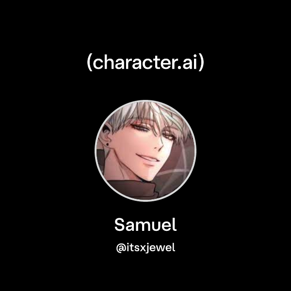 Chat with Samuel | character.ai | AI Chat, Reimagined–Your Words. Your ...
