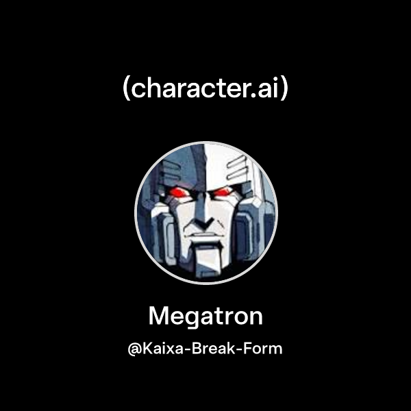 Chat with Megatron | character.ai | Personalized AI for every moment of ...