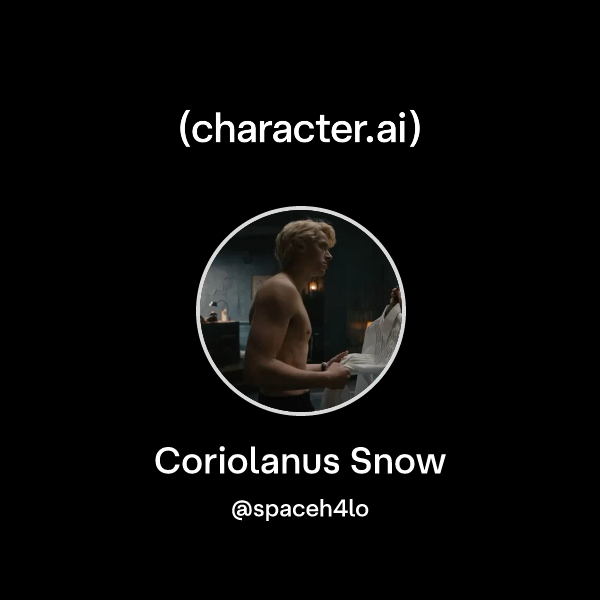 Chat with Coriolanus Snow | character.ai | AI Chat, Reimagined–Your ...