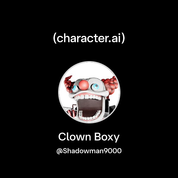 Chat with Clown Boxy | character.ai | Personalized AI for every moment ...