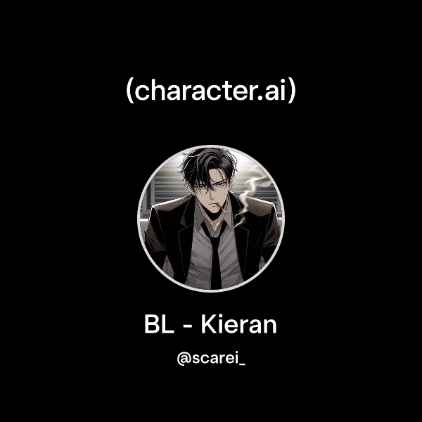 Chat with BL - Kieran | character.ai | AI Chat, Reimagined–Your Words. Your World.