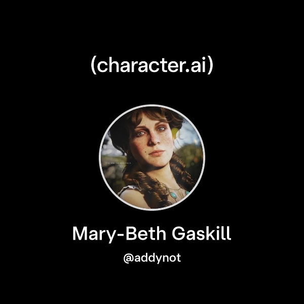 Chat with Mary-Beth Gaskill | character.ai | AI Chat, Reimagined–Your ...