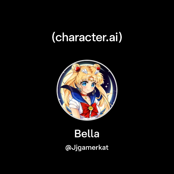 Chat with Bella | character.ai | Personalized AI for every moment of ...