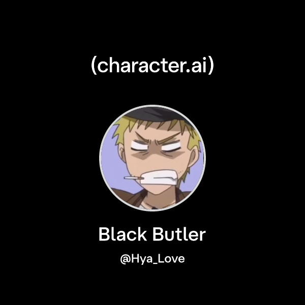 Chat with Black Butler | character.ai | AI Chat, Reimagined–Your Words ...