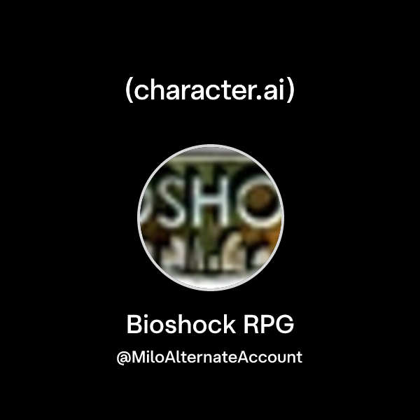 Chat with Bioshock RPG | character.ai | AI Chat, Reimagined–Your Words ...