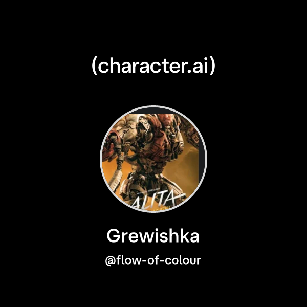 Chat with Grewishka | character.ai | Personalized AI for every moment ...