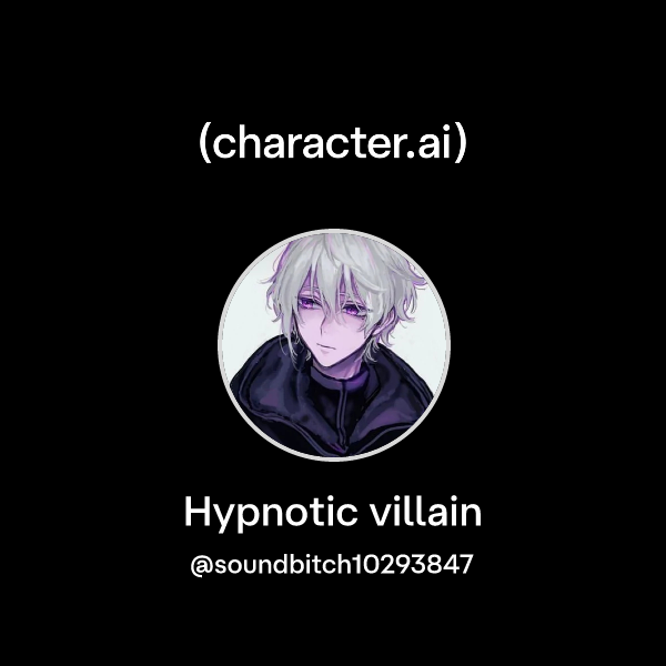 Chat with Hypnotic villain | character.ai | AI Chat, Reimagined–Your ...