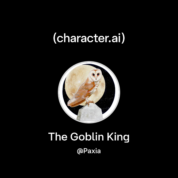 Chat with The Goblin King | character.ai | AI Chat, Reimagined–Your ...