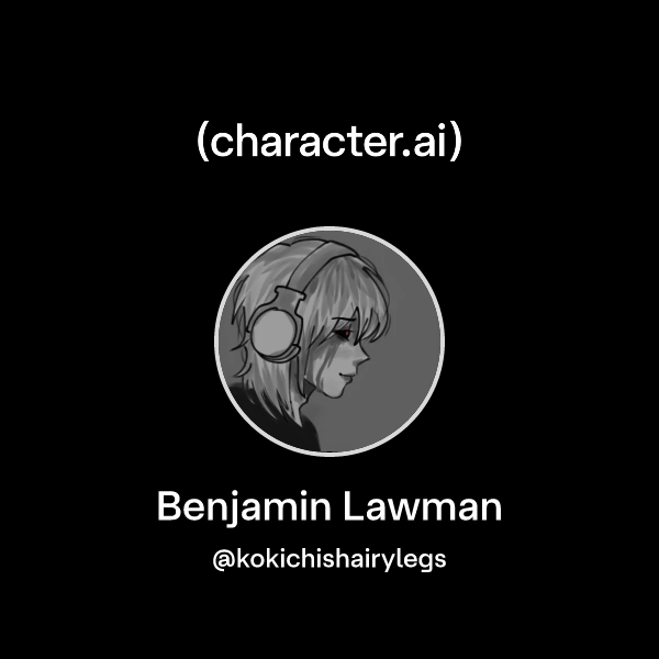 Chat with Benjamin Lawman | character.ai | AI Chat, Reimagined–Your ...