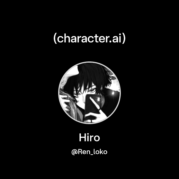 Chat with Hiro | character.ai | AI Chat, Reimagined–Your Words. Your World.