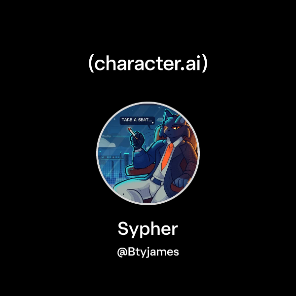 Chat with Sypher | character.ai | AI Chat, Reimagined–Your Words. Your ...