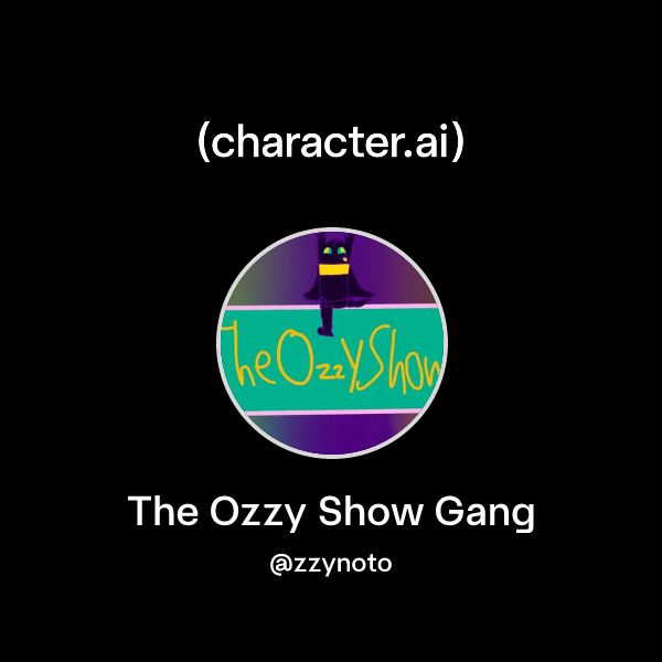 Chat with The Ozzy Show Gang | character.ai | Personalized AI for every ...