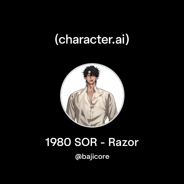 Chat with 1980 SOR - Razor | character.ai | AI Chat, Reimagined–Your ...