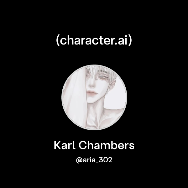 Chat with Karl Chambers | character.ai | AI Chat, Reimagined–Your Words ...