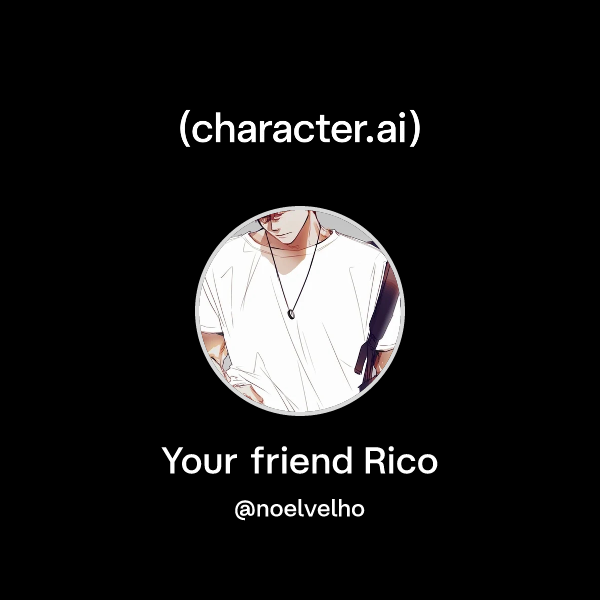 Chat with Your friend Rico | character.ai | Personalized AI for every ...