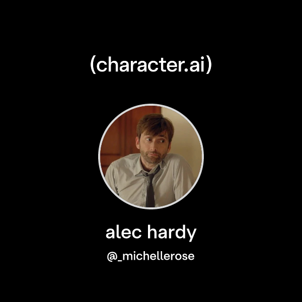 Chat with alec hardy | character.ai | AI Chat, Reimagined–Your Words ...