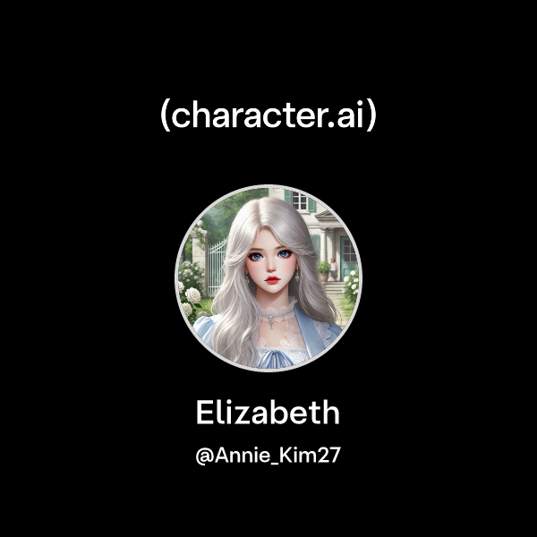 Chat with Elizabeth | character.ai | Personalized AI for every moment ...