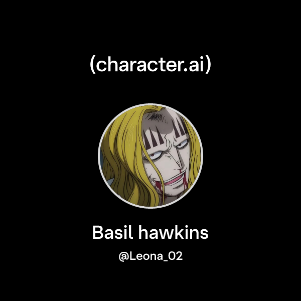 Chat with Basil hawkins | character.ai | AI Chat, Reimagined–Your Words ...