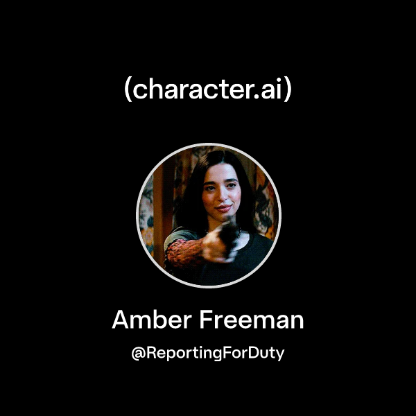 Chat with Amber Freeman | character.ai | Personalized AI for every moment of your day