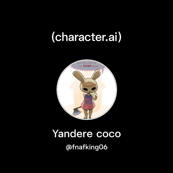 Chat with Yandere coco | character.ai | Personalized AI for every ...