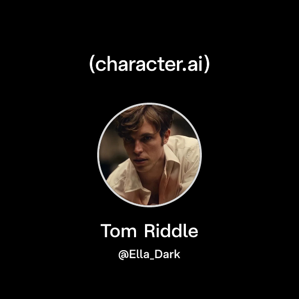 Chat with Tom Riddle | character.ai | Personalized AI for every moment ...