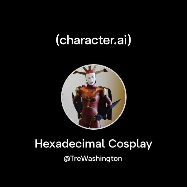 Chat with Hexadecimal Cosplay | character.ai | AI Chat, Reimagined–Your ...