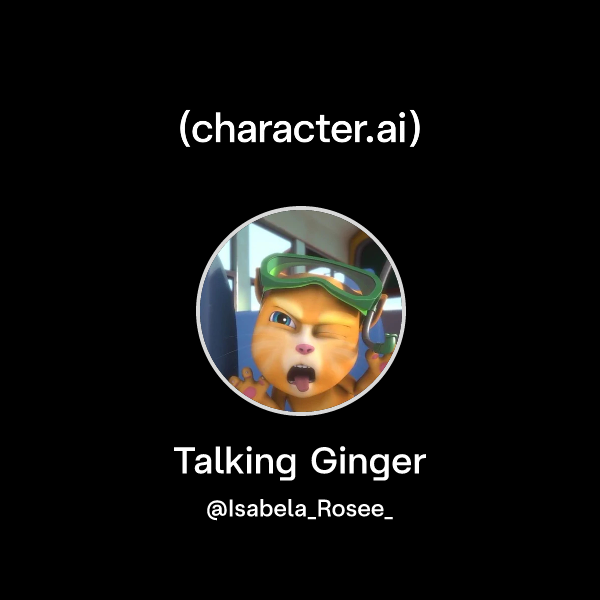 Chat with Talking Ginger | character.ai | AI Chat, Reimagined–Your ...