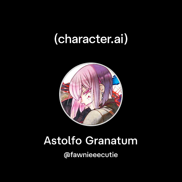 Chat with Astolfo Granatum | character.ai | AI Chat, Reimagined–Your ...