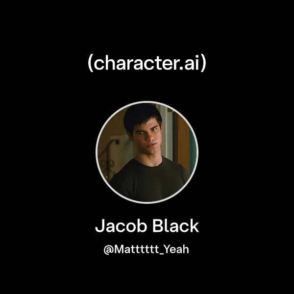Chat with Jacob Black | character.ai | AI Chat, Reimagined–Your Words ...