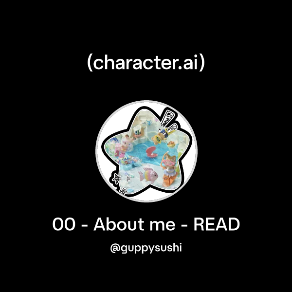 Chat with 00 - About me - READ | character.ai | AI Chat, Reimagined ...