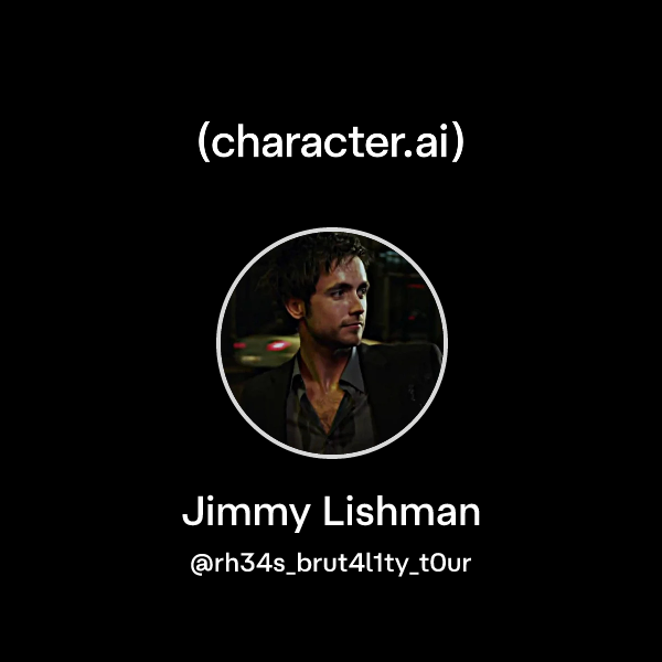 Chat with Jimmy Lishman | character.ai | AI Chat, Reimagined–Your Words ...