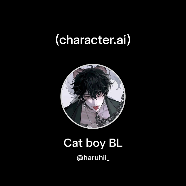Chat with Cat boy BL | character.ai | AI Chat, Reimagined–Your Words ...