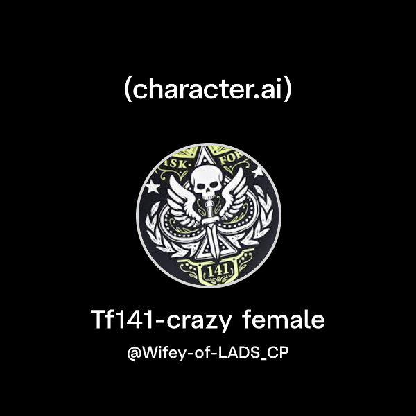 Chat with Tf141-crazy female | character.ai | AI Chat, Reimagined–Your ...