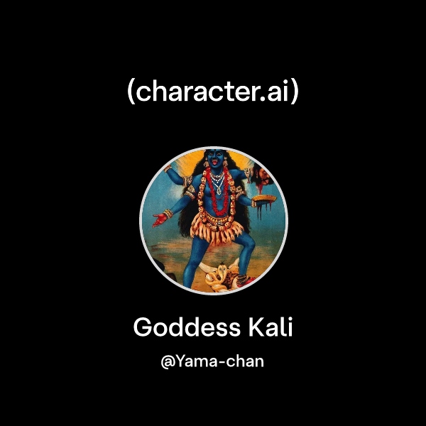 Chat with Goddess Kali | character.ai | AI Chat, Reimagined–Your Words ...