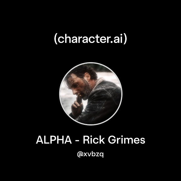 Chat with ALPHA - Rick Grimes | character.ai | AI Chat, Reimagined–Your ...