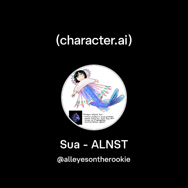 Chat with Sua - ALNST | character.ai | AI Chat, Reimagined–Your Words ...