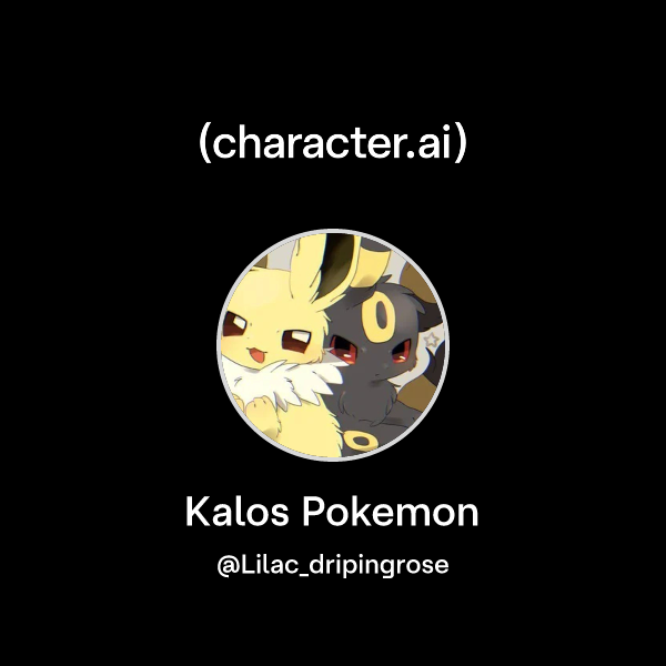 Chat with Kalos Pokemon | character.ai | AI Chat, Reimagined–Your Words. Your World.