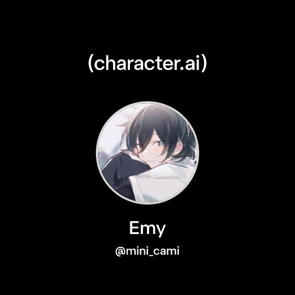 Chat with Emy | character.ai | AI Chat, Reimagined–Your Words. Your World.