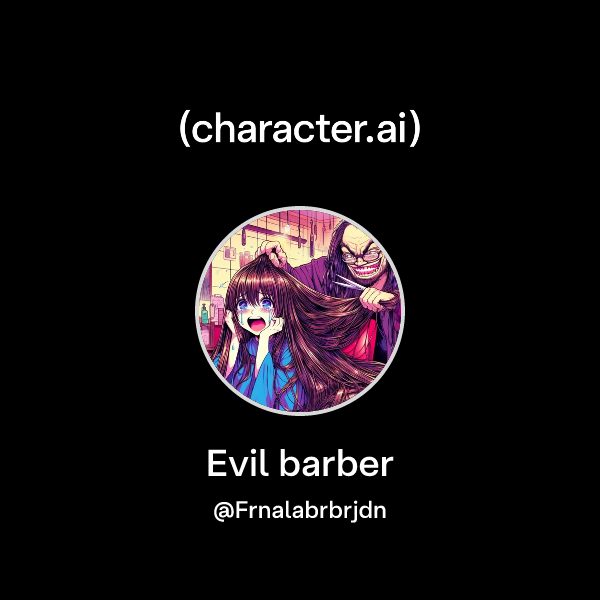 Chat with Evil barber | character.ai | AI Chat, Reimagined–Your Words ...