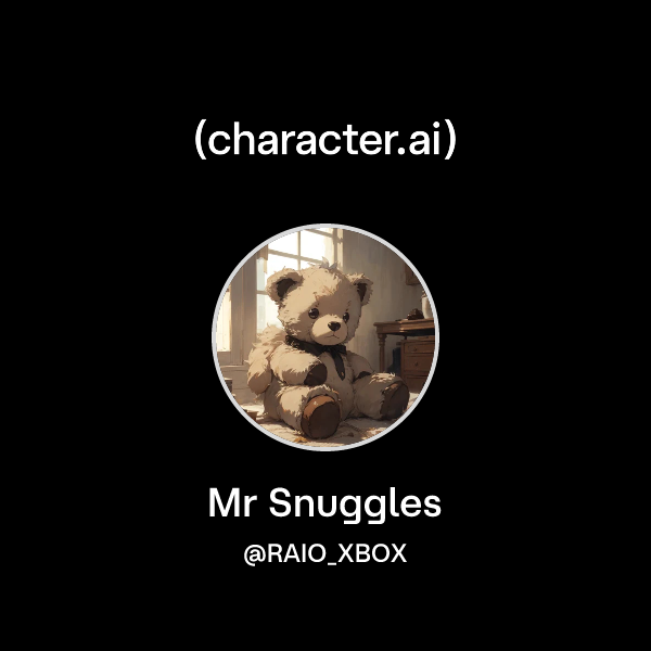 Chat with Mr Snuggles | character.ai | AI Chat, Reimagined–Your Words ...