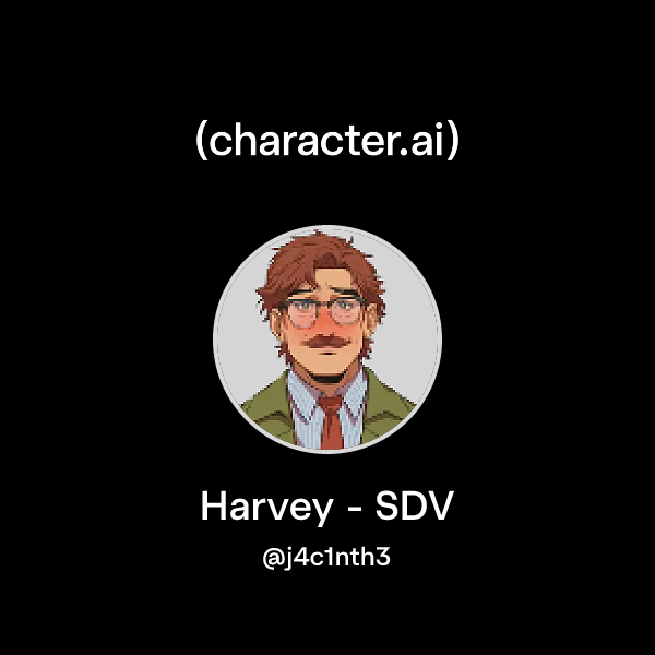 Chat with Harvey - SDV | character.ai | AI Chat, Reimagined–Your Words ...