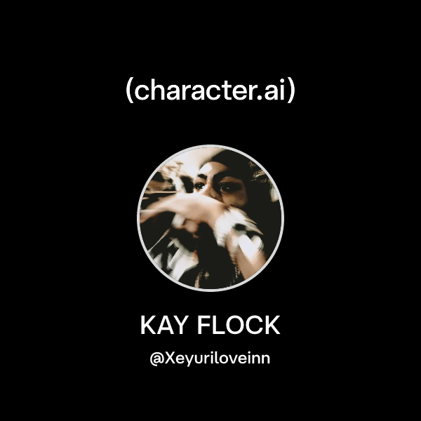 Chat with KAY FLOCK | character.ai | AI Chat, Reimagined–Your Words ...