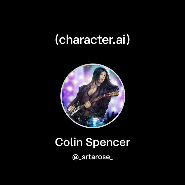 Chat with Colin Spencer | character.ai | AI Chat, Reimagined–Your Words ...