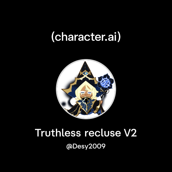 Chat with Truthless recluse V2 | character.ai | AI Chat, Reimagined ...
