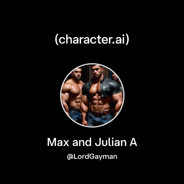 Chat with Max and Julian A | character.ai | Personalized AI for every ...