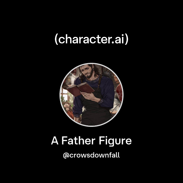 Chat with A Father Figure | character.ai | Personalized AI for every ...