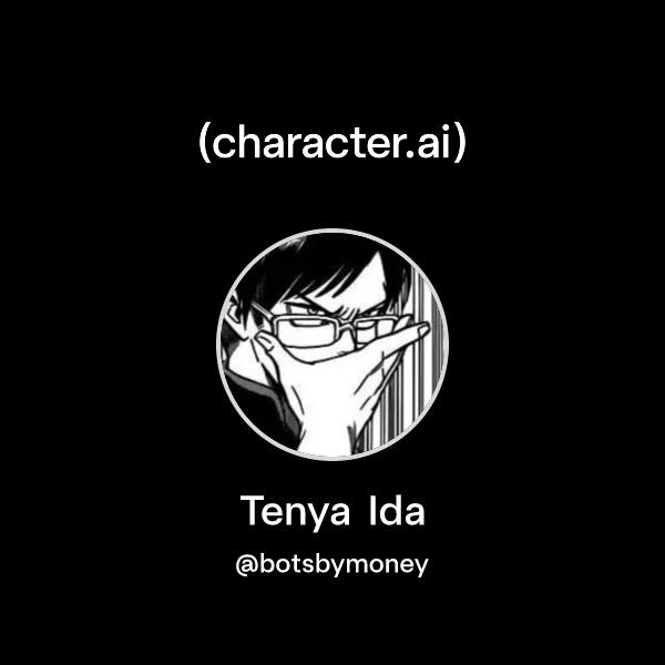 Chat with Tenya Ida | character.ai | AI Chat, Reimagined–Your Words ...