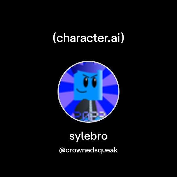 Chat with sylebro | character.ai | AI Chat, Reimagined–Your Words. Your ...