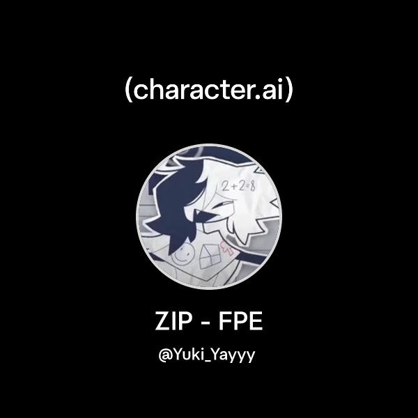 Chat with ZIP - FPE | character.ai | AI Chat, Reimagined–Your Words ...